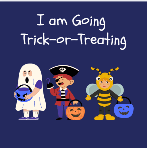 I am Going Trick-or-Treating - Positively Prepared