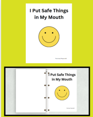 Putting Things in My Mouth - Positively Prepared