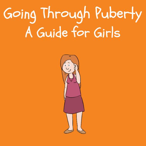 Going Through Puberty - A Guide for Girls - Positively Prepared